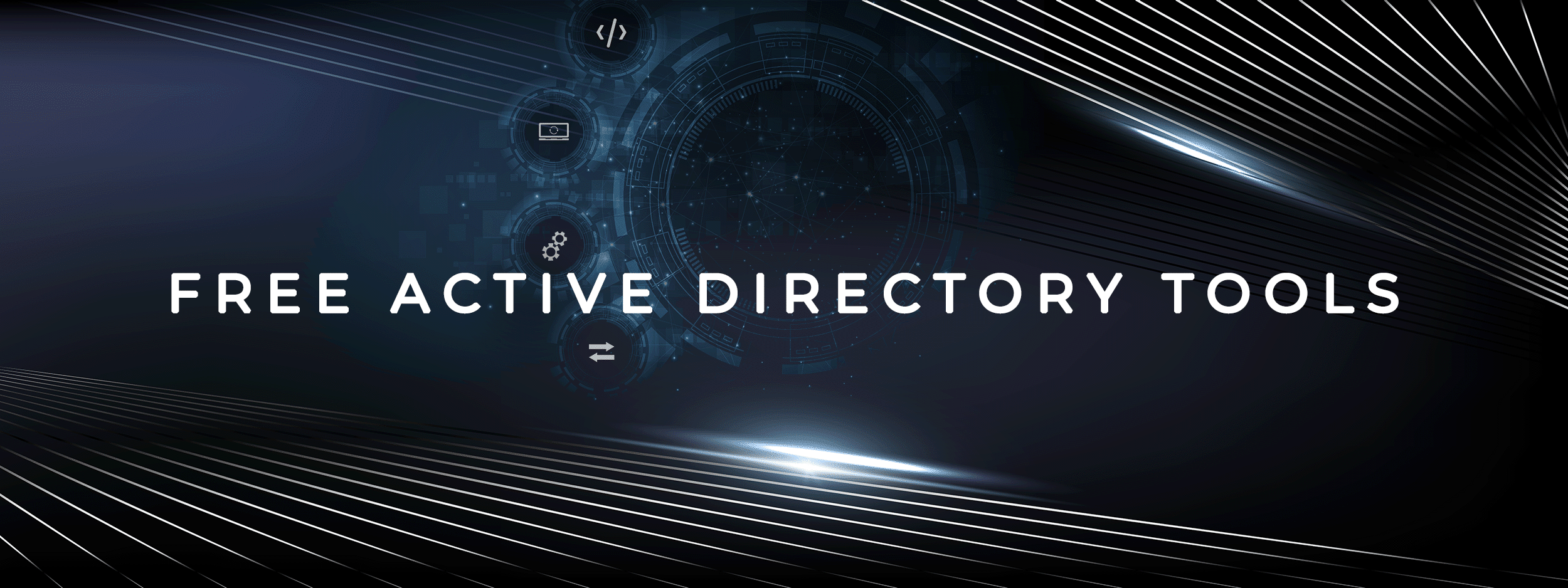Free Active Directory Tools - Windows Active Directory Free Active Directory Tools - Windows Active Directory